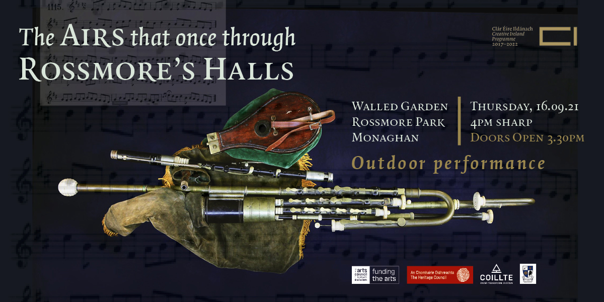 The Pipes that once through Rossmore’s Halls - Creative Ireland Programme