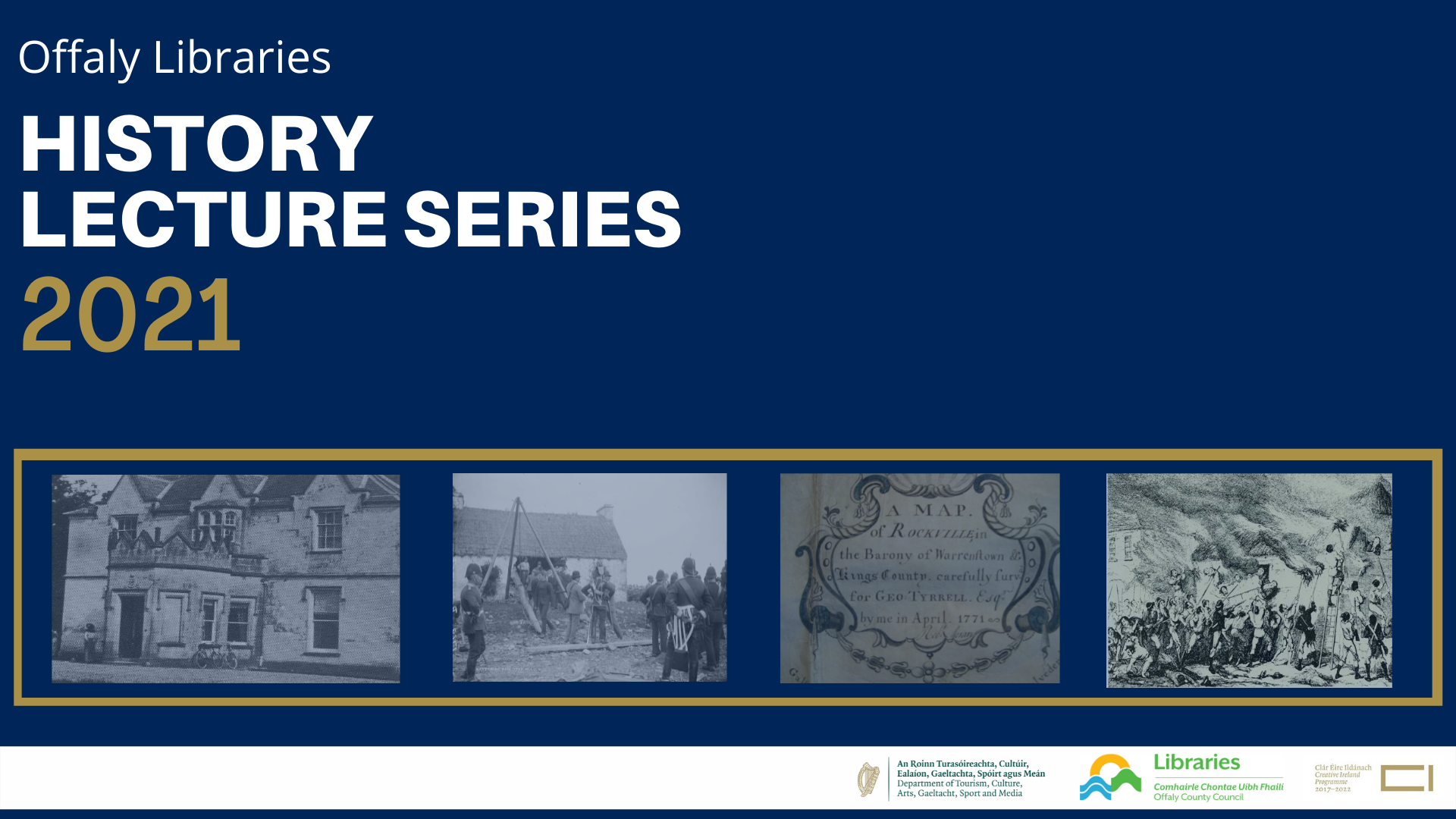 Offaly Libraries History Lecture Series 2021 - Creative Ireland Programme