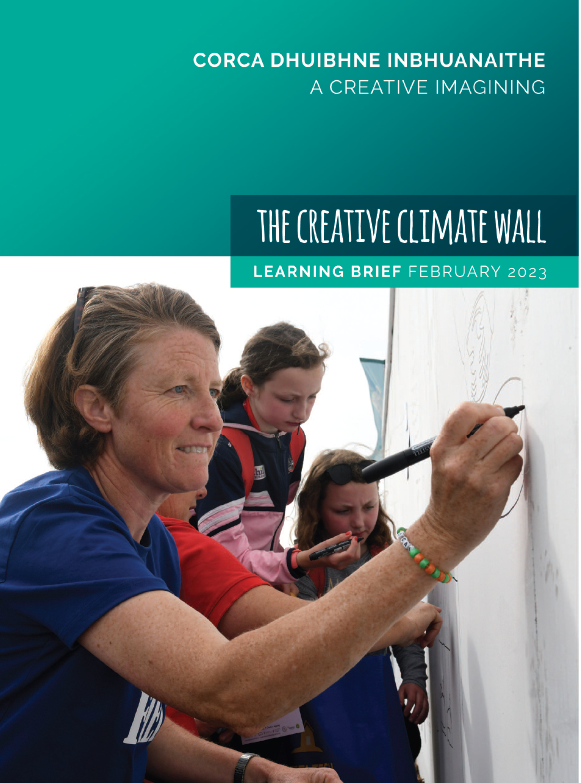 Creative Climate Action - Corca Dhuibhne Inbhuanaithe - Creative Climate Wall Learning Brief ...